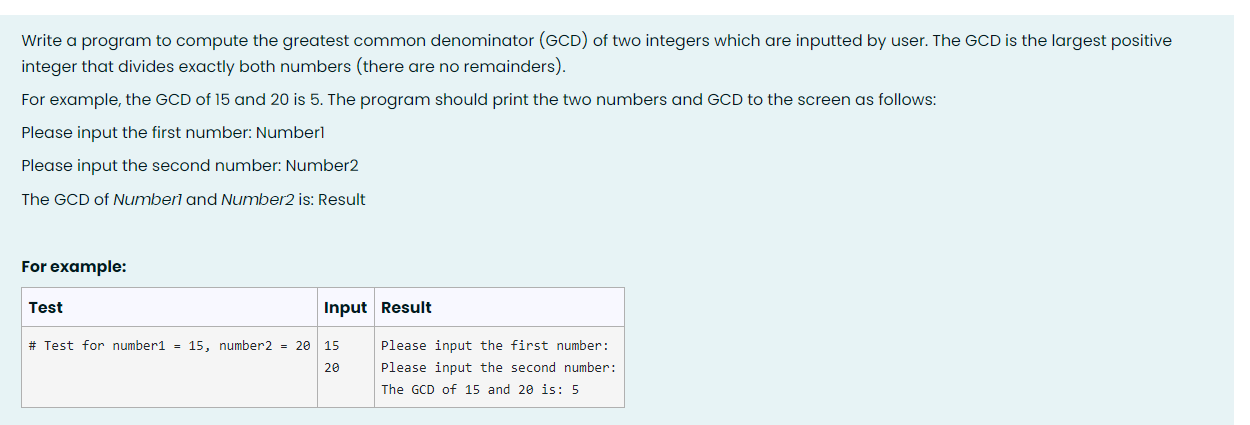 Solved Write a program to compute the greatest common | Chegg.com