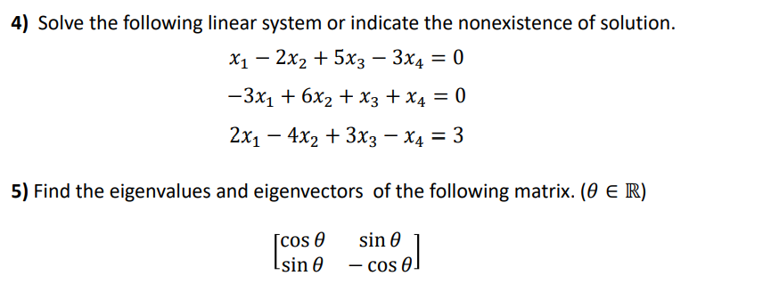 Solved 4) Solve the following linear system or indicate the | Chegg.com