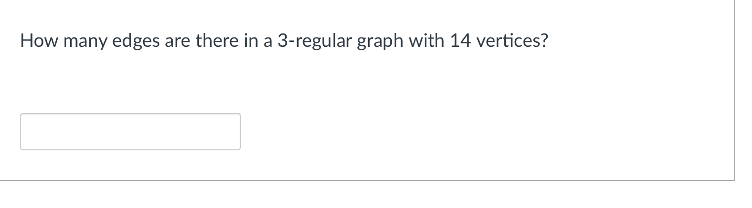 Solved How Many Edges Are There In A 3 Regular Graph With 14