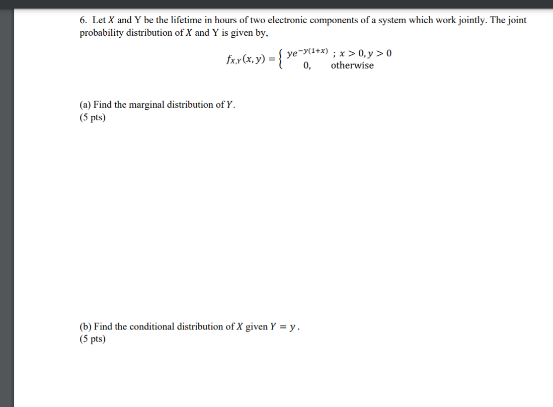 Solved (b) Find the conditional distribution of X given Y = | Chegg.com