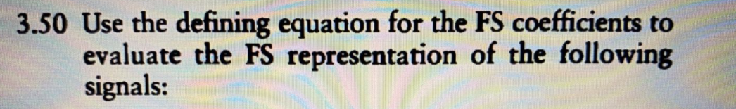 Solved 3.50 Use the defining equation for the FS | Chegg.com