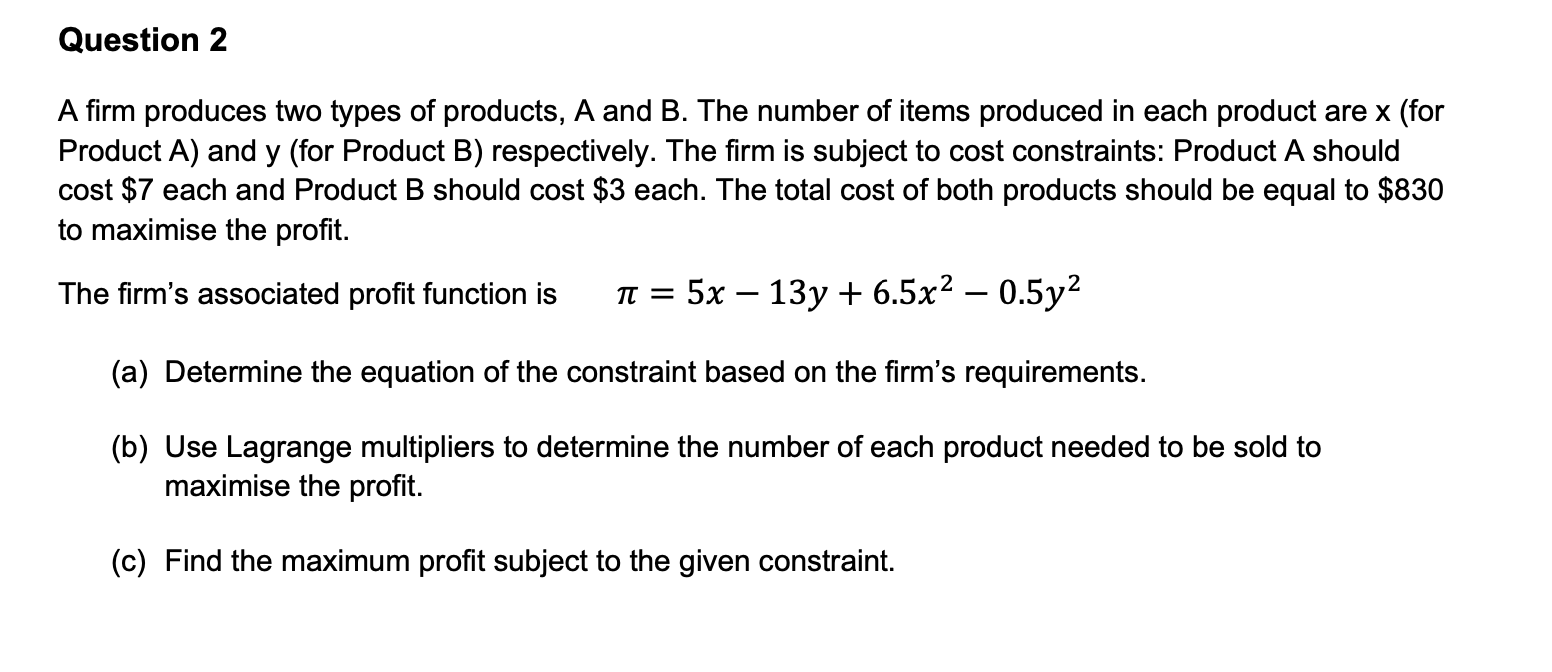 Solved Question 2A firm produces two types of products, A | Chegg.com