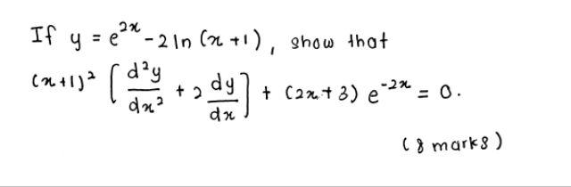 Solved If y=e2x−2ln(x+1), show that | Chegg.com