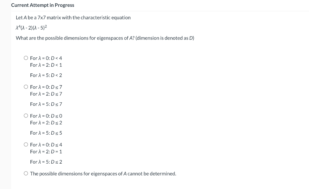 Solved Current Attempt in Progress Let A be a 7x7 matrix | Chegg.com