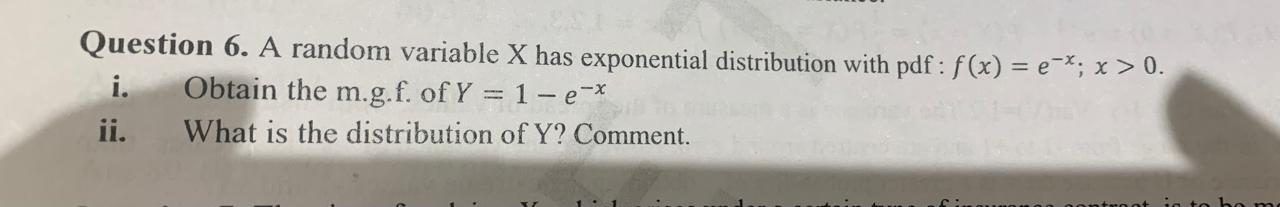 Solved Question 6. ﻿A random variable x ﻿has exponential | Chegg.com