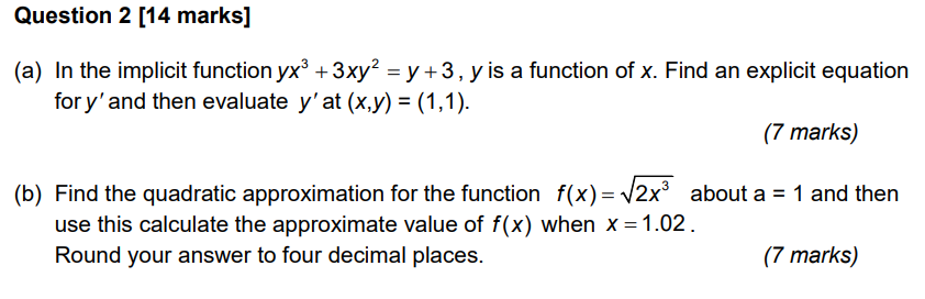 Solved Question 2 [14 marks] (a) In the implicit function | Chegg.com