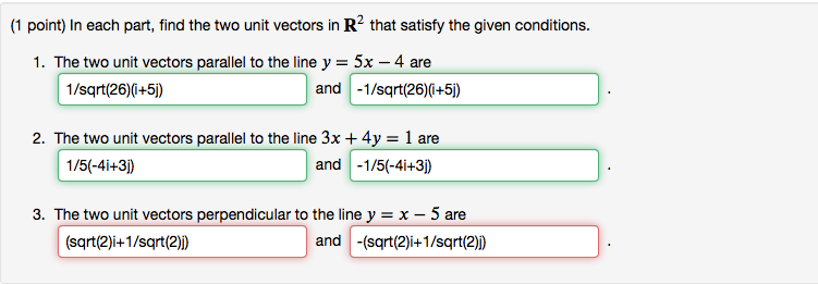 Solved (1 point) In each part, find the two unit vectors in | Chegg.com