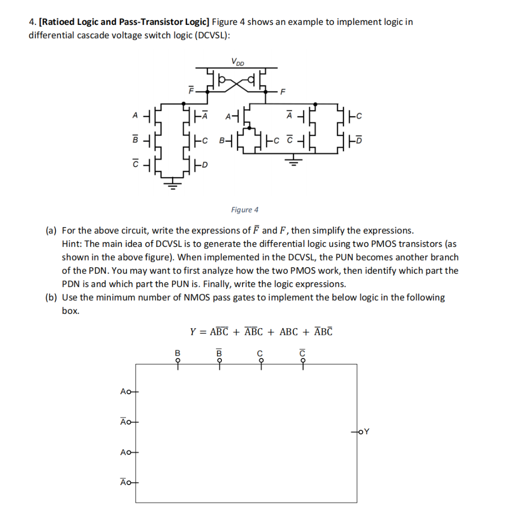 4. [Ratioed Logic and Pass-Transistor Logic] Figure 4 | Chegg.com