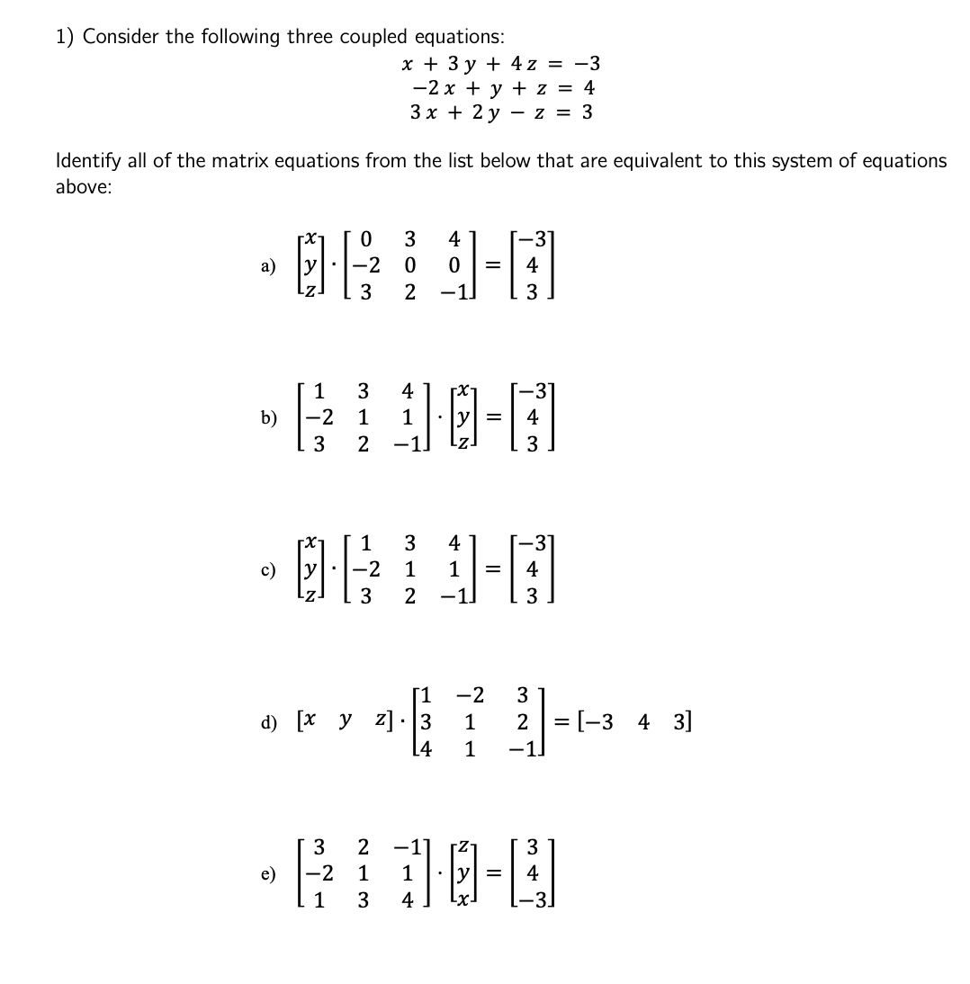 Solved 1) Consider the following three coupled equations: | Chegg.com