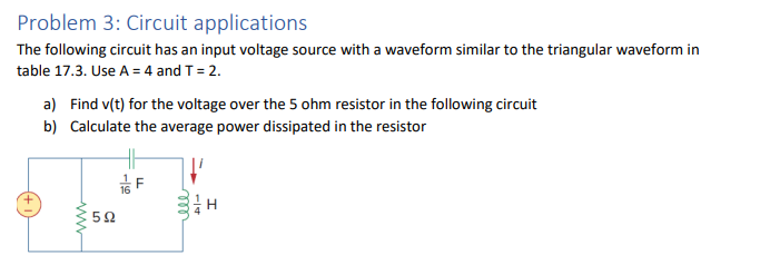 Solved Problem 3: Circuit applications The following circuit | Chegg.com