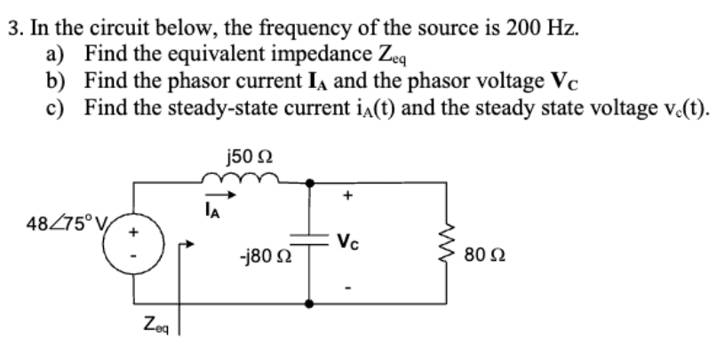 Solved In the circuit below, the frequency of the source is | Chegg.com