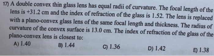 Solved A double convex thin glass lens has equal radii of | Chegg.com