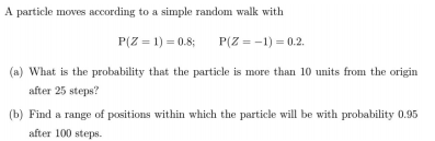 Solved A particle moves according to a simple random walk | Chegg.com