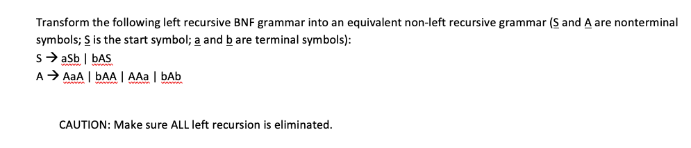 Solved Transform the following left recursive BNF grammar | Chegg.com
