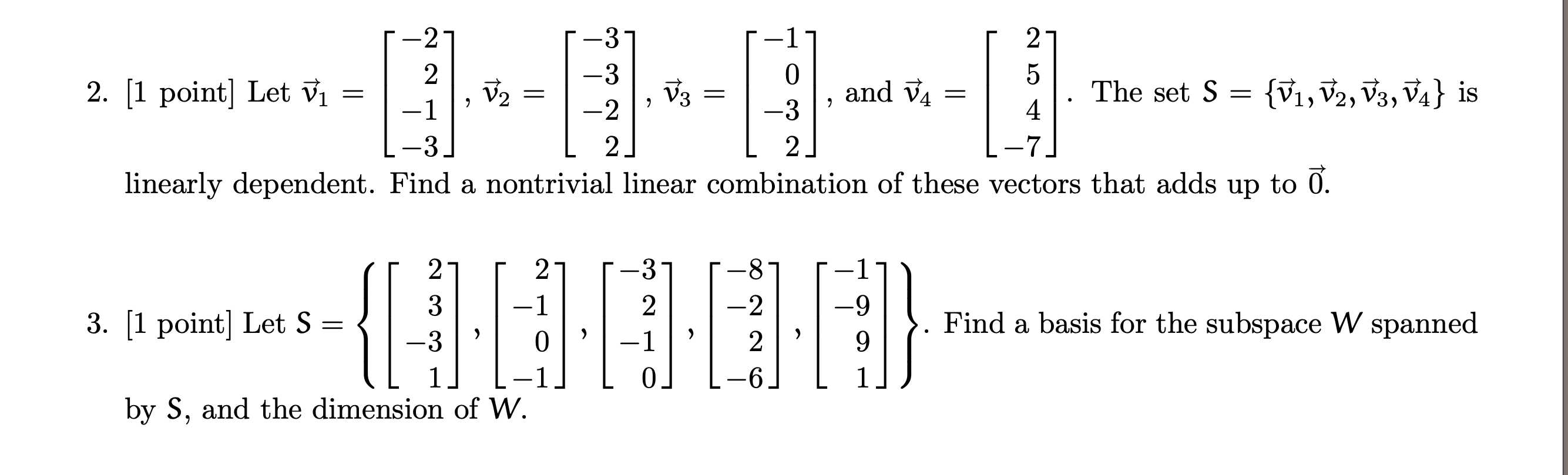 Solved = = = = = > > 2 -3 2 2 -3 0 5 2. [1 point] Let vi V2 | Chegg.com