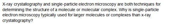 Solved X Ray Crystallography And Single Particle Electron