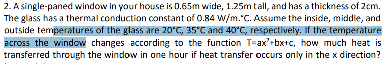 Solved how much heat is transferred through the window in | Chegg.com