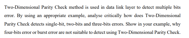 Solved Two-Dimensional Parity Check method is used in data | Chegg.com