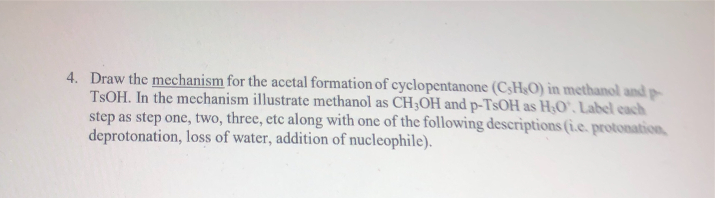 Solved 4. Draw the mechanism for the acetal formation of | Chegg.com