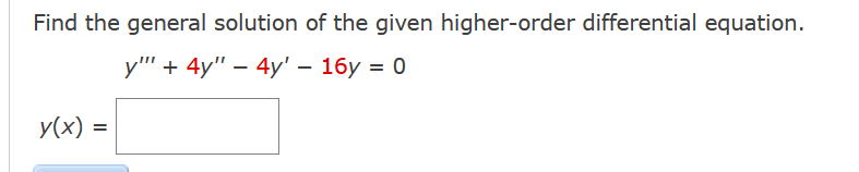 Solved Find the general solution of the given higher-order | Chegg.com