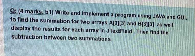 Solved Write And Implement A Program Using Java And Gui To 8622
