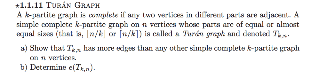 1.1.11 TURÁN GRAPH A k-partite graph is complete if | Chegg.com