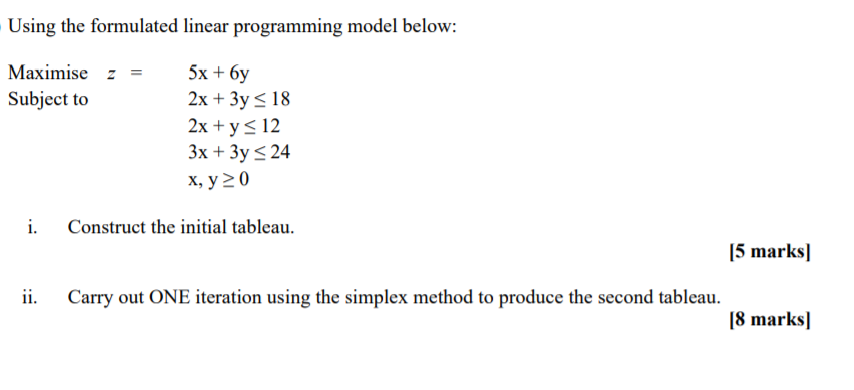 Solved Using the formulated linear programming model below: | Chegg.com
