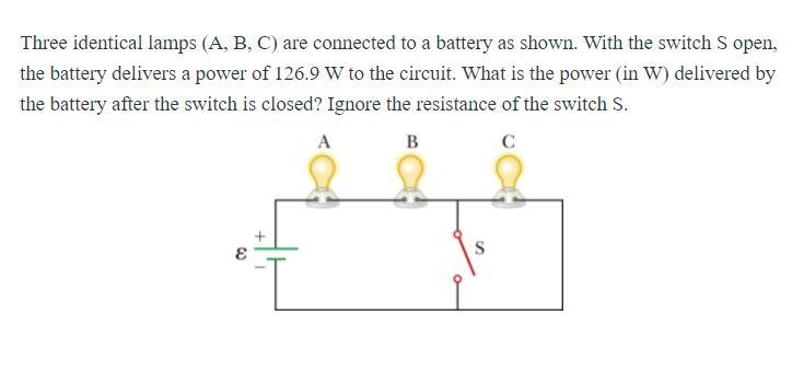 Solved Three identical lamps (A, B, C) are connected to a | Chegg.com