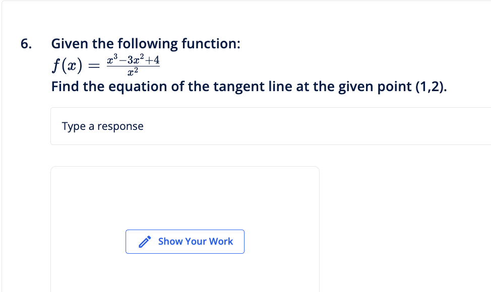 Solved Given the following function:f(x)=x3-3x2+4x2Find the | Chegg.com