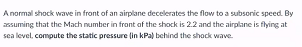 Solved A normal shock wave in front of an airplane | Chegg.com