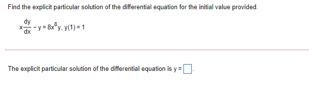 Solved Find the explicit particular solution of the | Chegg.com