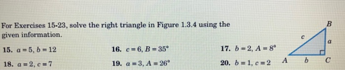 Solved For Exercises 15-23, solve the right triangle in | Chegg.com