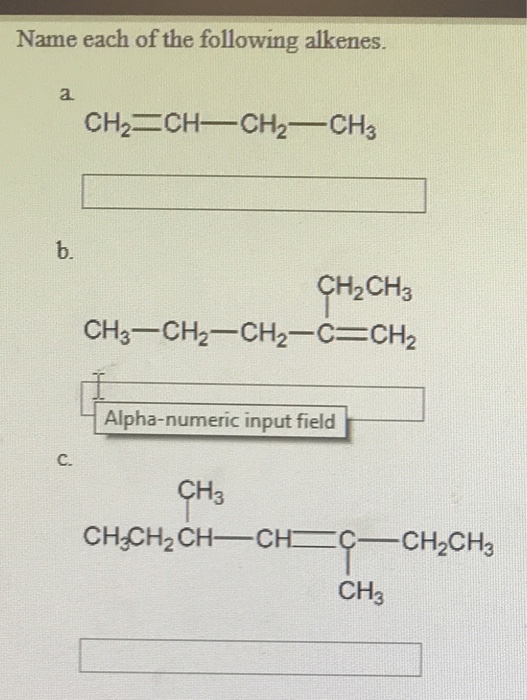 Solved Name each of the following alkenes. a. CH2=CH-CH2-CH3 | Chegg.com