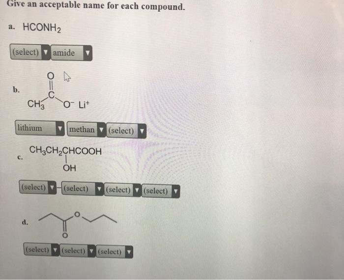 Solved Give an acceptable name for each compound. a. HCONH2 | Chegg.com
