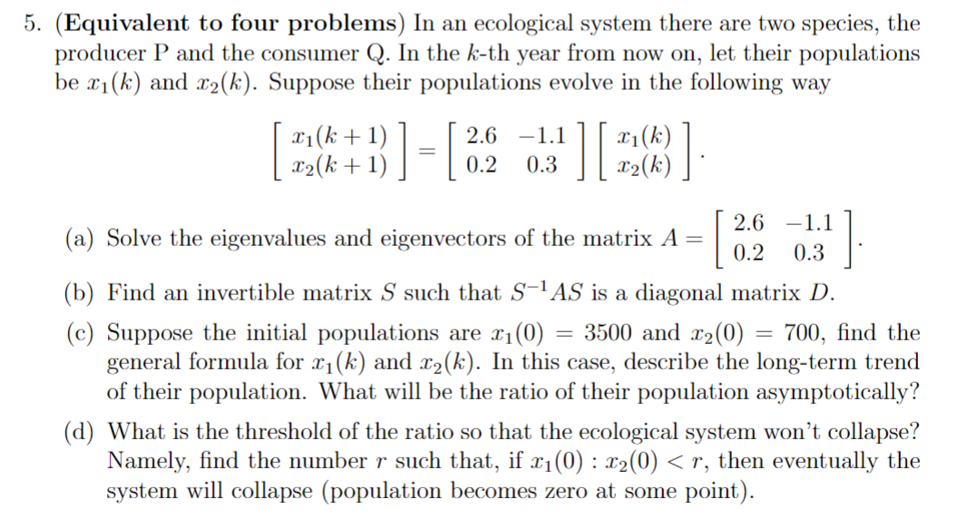 Solved (Equivalent to four problems) In an ecological system | Chegg.com
