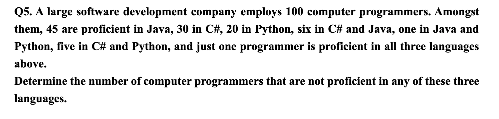 Solved Q5. A large software development company employs 100 | Chegg.com