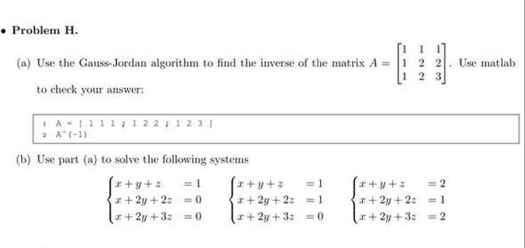 Solved Problem H.(a) ﻿Use the Gauss-Jordan algorithm to find | Chegg.com