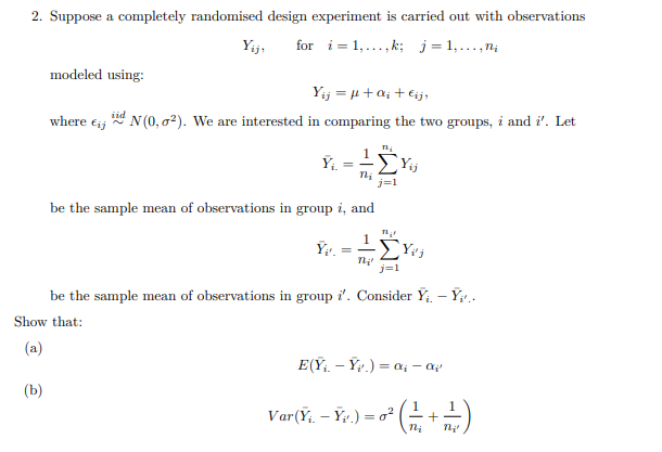 Solved 2. Suppose a completely randomised design experiment | Chegg.com