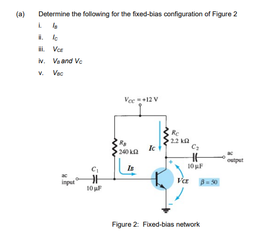 Solved (a) Determine the following for the fixed-bias | Chegg.com