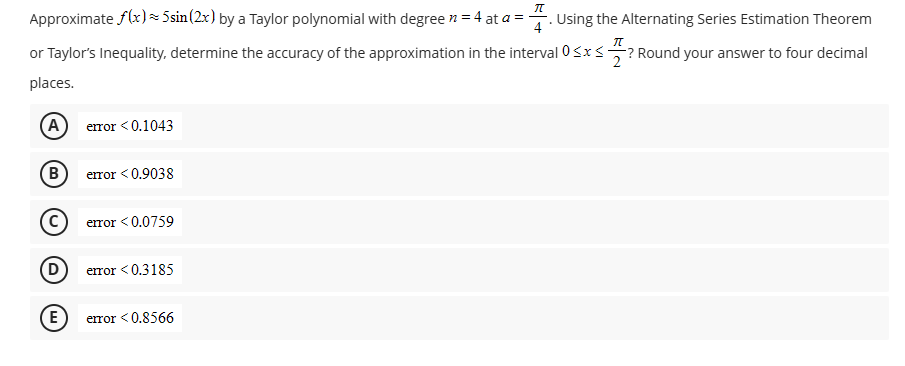Solved Approximate f(x)~~5sin(2x) by ﻿a Taylor polynomial | Chegg.com