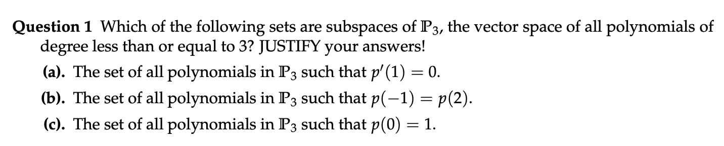 Solved Question 1 Which of the following sets are subspaces | Chegg.com