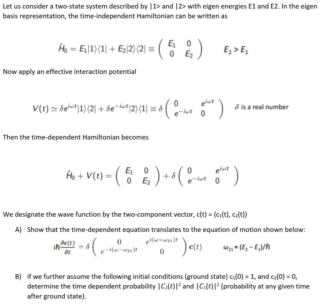 Let us consider a two-state system described by 1> | Chegg.com