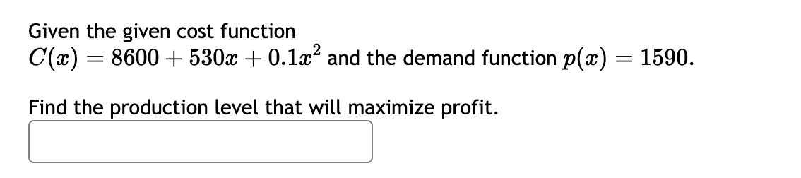 Solved Given the given cost function C(x)=8600+530x+0.1x2 | Chegg.com
