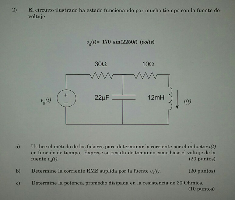 Solved 2) El circuito ilustrado ha estado funcionando por | Chegg.com