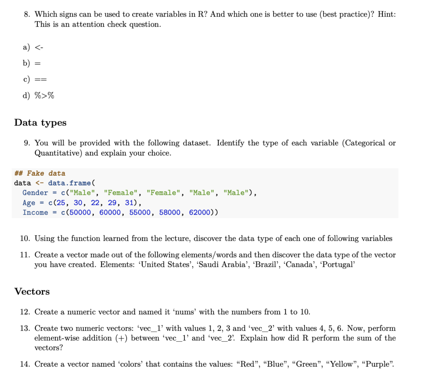 Solved 8 Which Signs Can Be Used To Create Variables In R Chegg