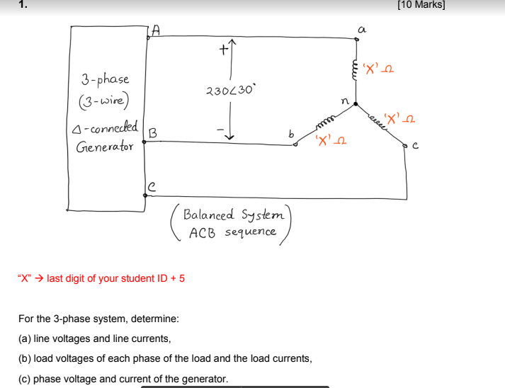 Solved [10 Marks] TA a +7 X_2 2302309 n 3-phase (3-wire) | Chegg.com