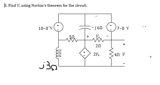 Solved 3. Find Vo using Norton's theorem for the circuit. | Chegg.com