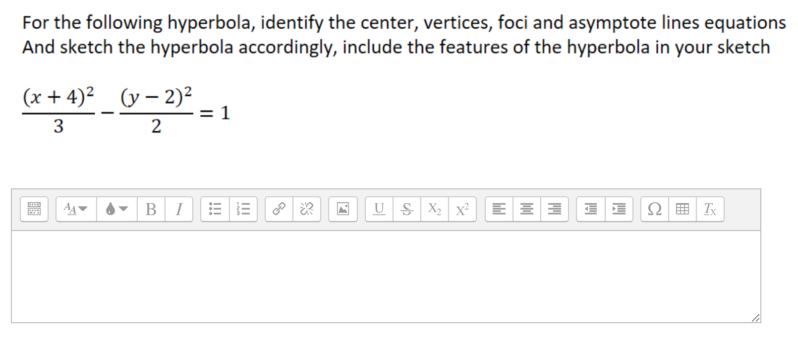 Solved For the following hyperbola, identify the center, | Chegg.com