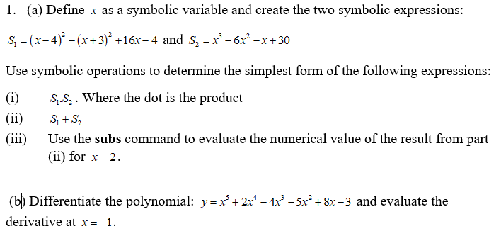 Solved 1 A Define X As A Symbolic Variable And Create The