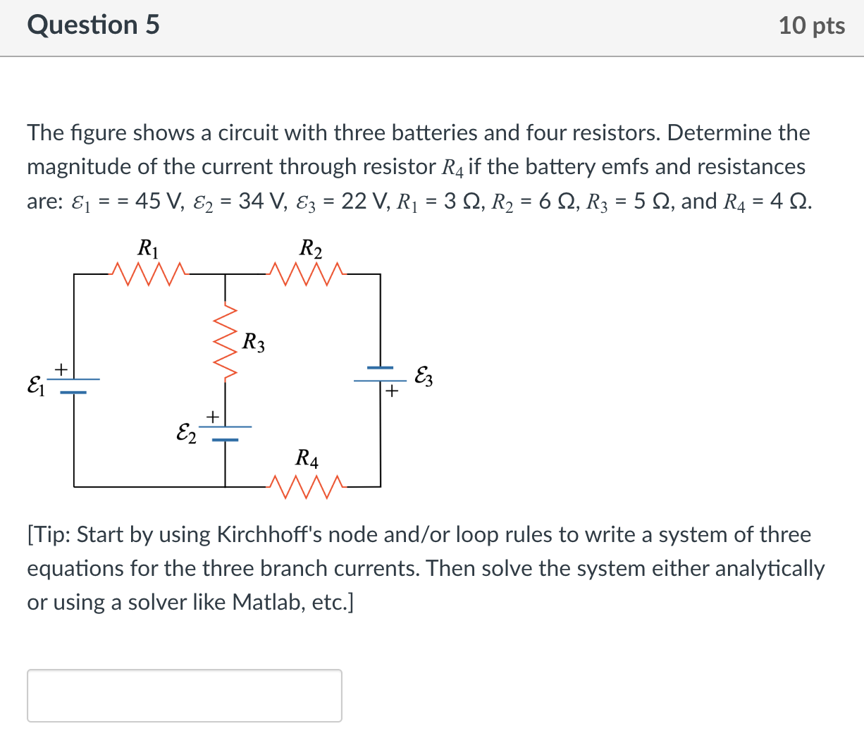 Solved The figure shows a circuit with three batteries and | Chegg.com